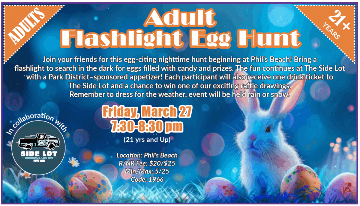 Adult Flashlight Egg Hunt (21 yrs and Up) - Wauconda Park District